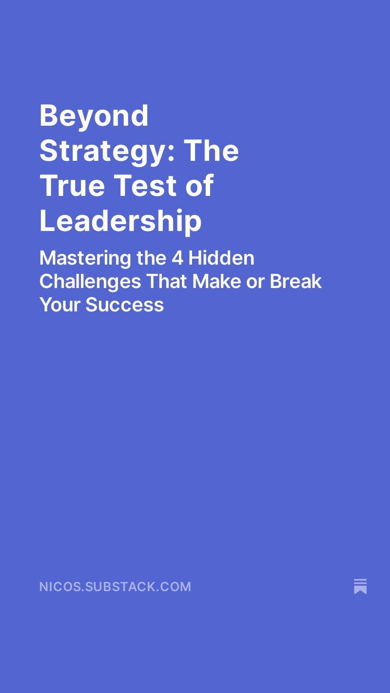 Beyond Strategy: The True Test of LeadershipThis is how I address the ...